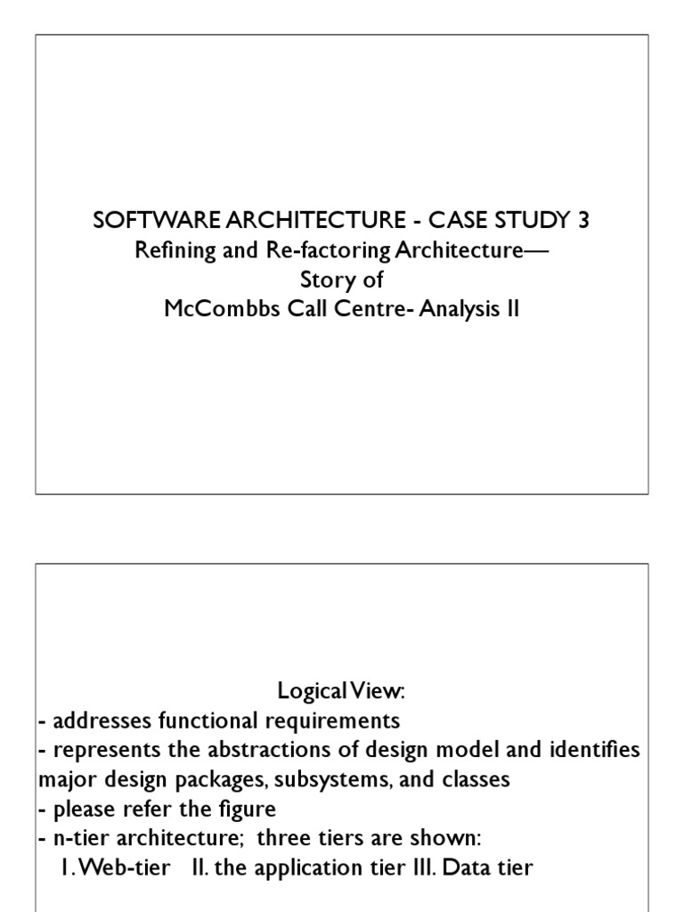 Software Architecture - Case Study 3 Refining and Re-Factoring Architecture - Story of Mccombbs ...