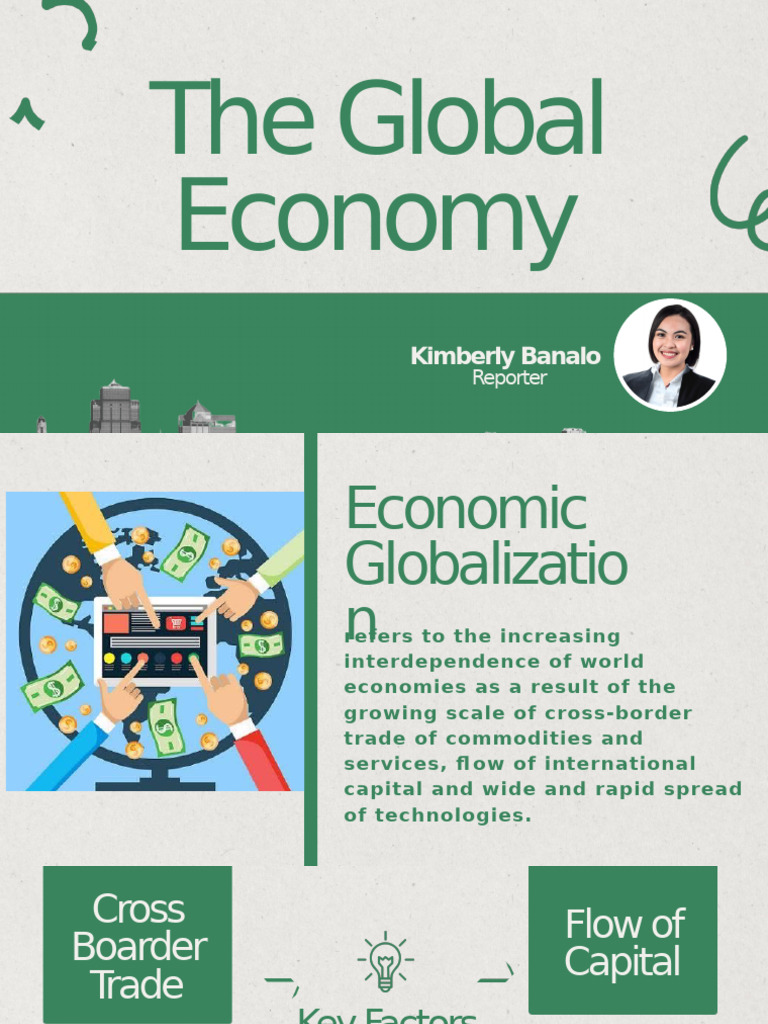The-Global-Economy - PPTX 20241021 151732 0000 | PDF | Globalization ...