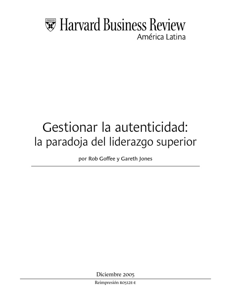 Gestionar La Autenticidad - R. Goffee y G. Jones - HBRAL (Dic 2005 ...