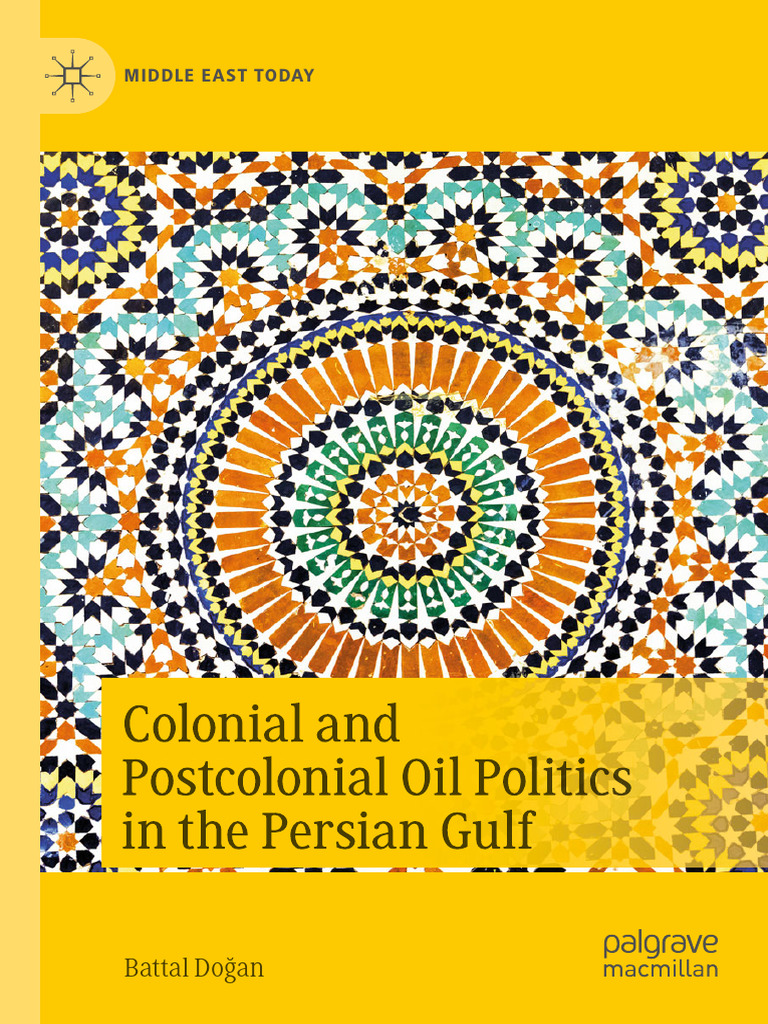 Oil Politics in the Persian Gulf | PDF | Postcolonialism | Opec