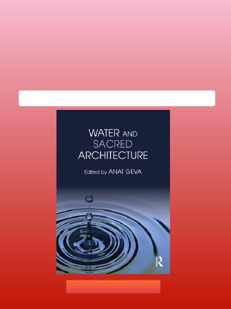 Water and Sacred Architecture 1st Edition Anat Geva Ready To Read | PDF ...