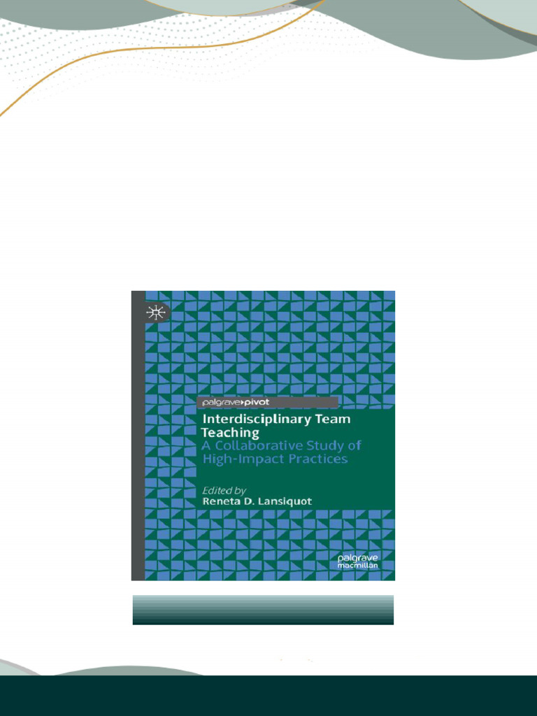 Interdisciplinary Team Teaching: A Collaborative Study of High-Impact ...