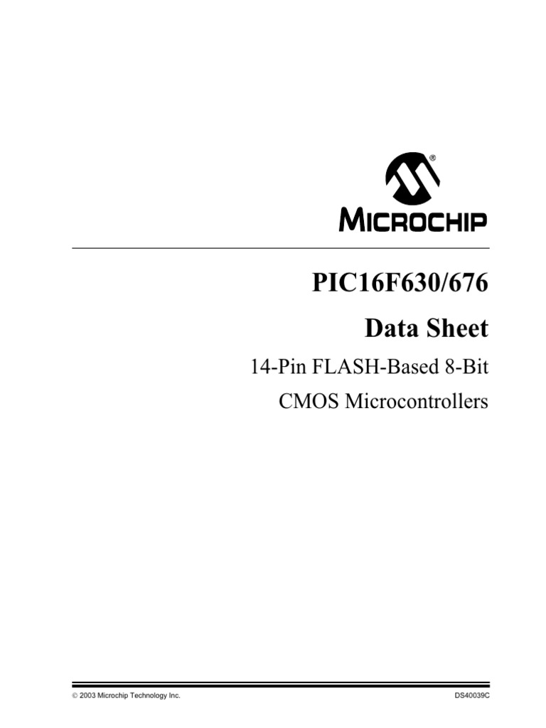 PIC16F630/676 Data Sheet: 14-Pin FLASH-Based 8-Bit CMOS ...