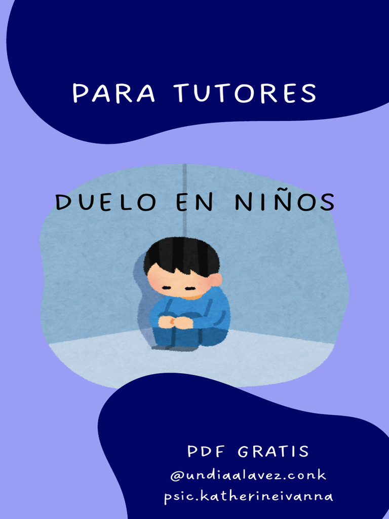GUÍA BÁSICA PARA ELABORACIÓN DEL DUELO EN NIÑOS | PDF | Dolor | Las ...