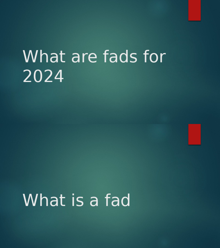 What Are Fads For 2024 | PDF