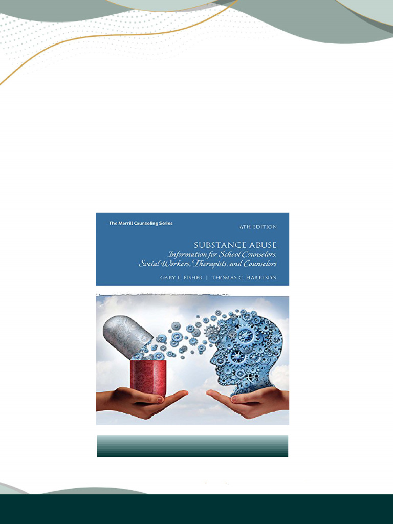 Substance Abuse: Information For School Counselors, Social Workers ...