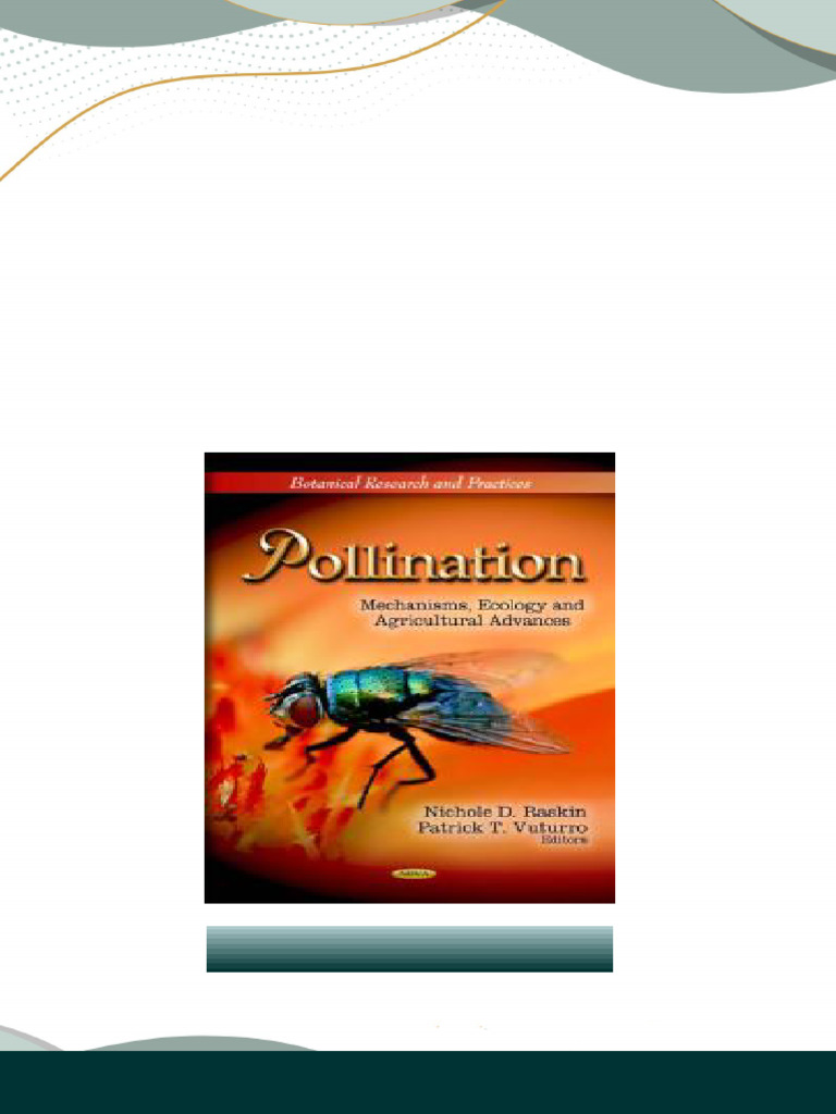 Pollination Mechanisms Ecology and Agricultural Advances Mechanisms Ecology and Agricultural ...