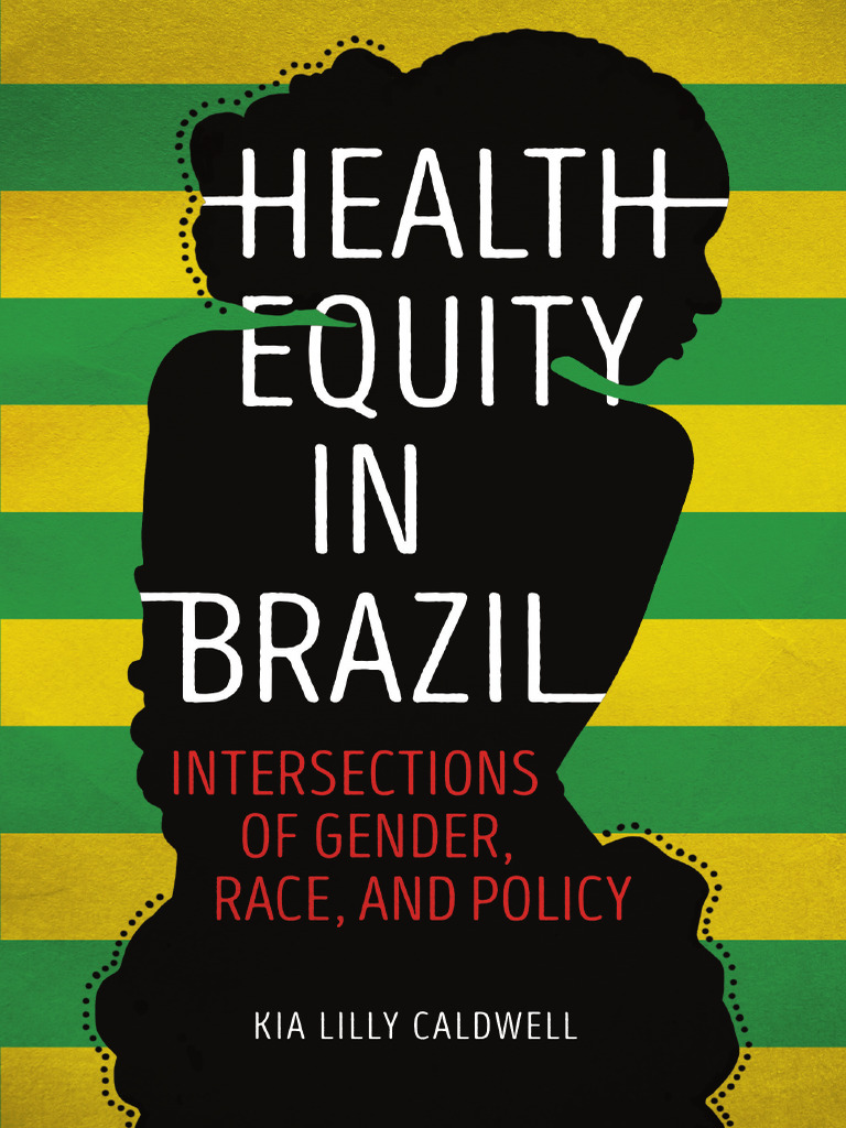 Health Equity: Gender and Race in Brazil | PDF | Intersectionality ...