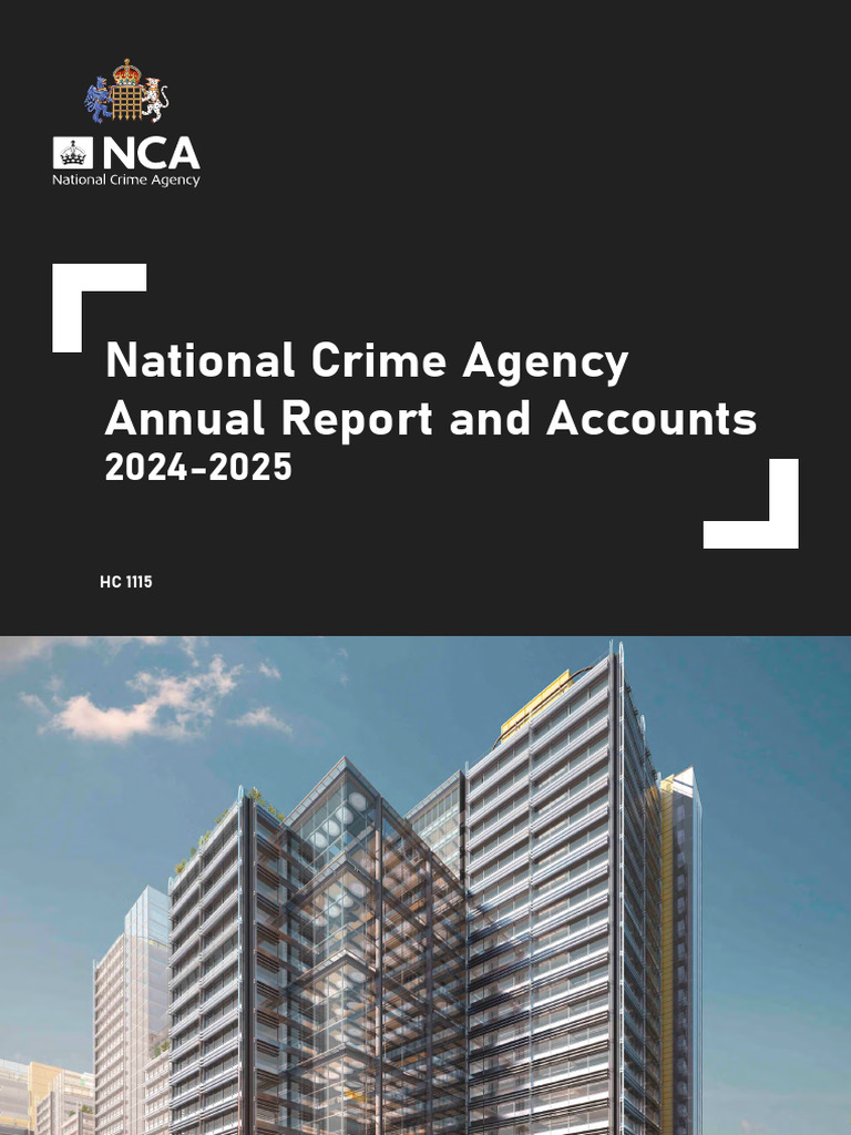 NCA Annual Report and Accounts 24-25 Accessible | PDF | Cybercrime | Crimes