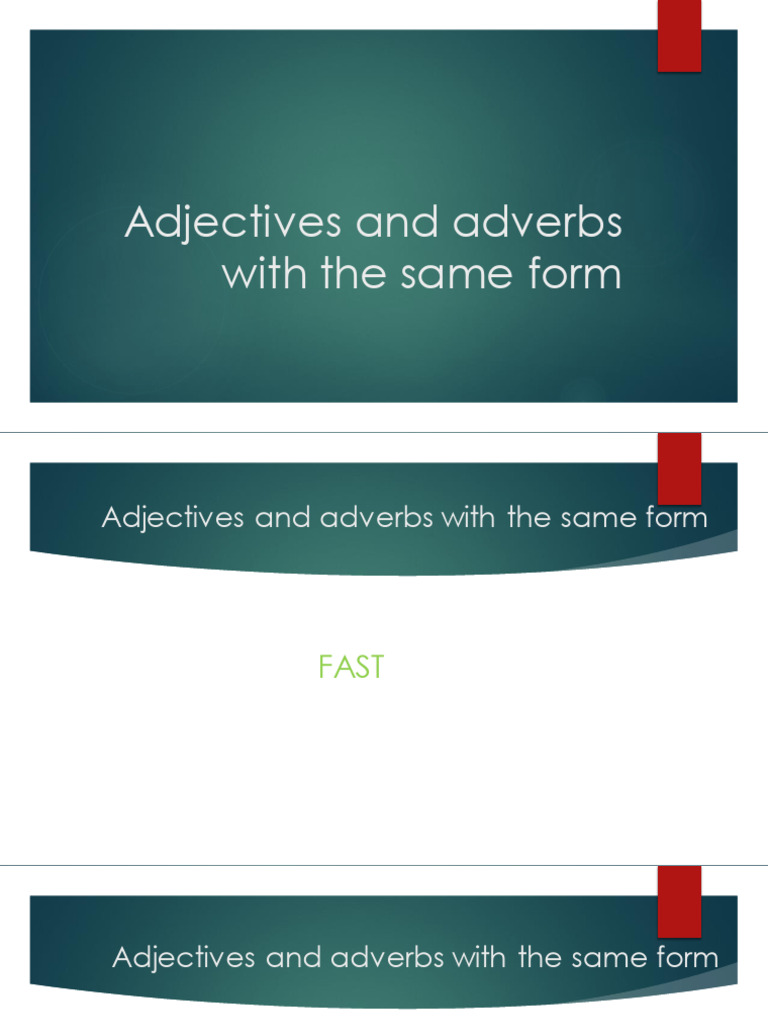 Adjectives and Adverbs With The Same Form | PDF