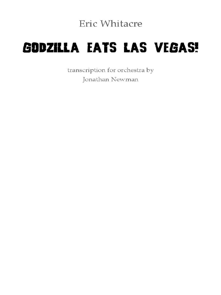 Godzilla Eats Las Vegas - Eric Whitacre | PDF