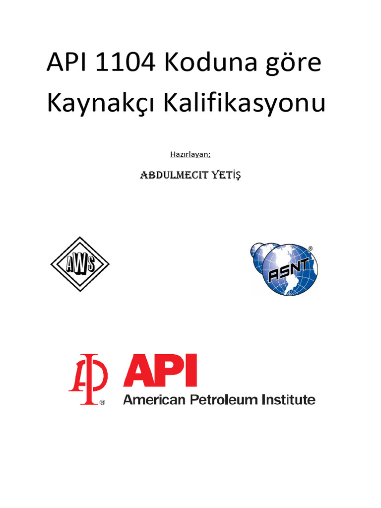 API 1104 Koduna Göre Kaynakçı Kalifikasyonu | PDF