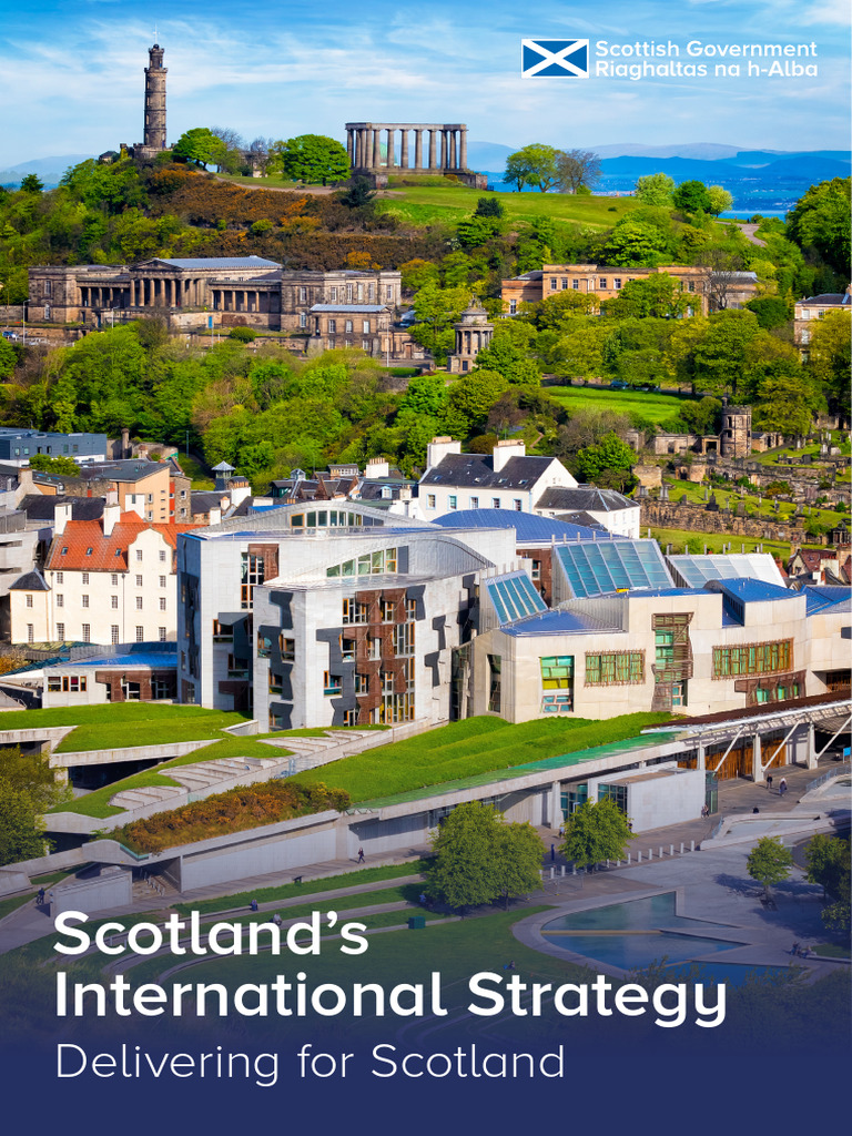 Scotlands International Strategy Delivering Scotland | PDF | Scotland ...