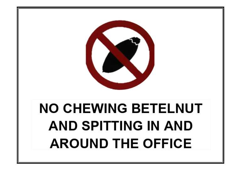 No Chewing Betelnut Sign | PDF