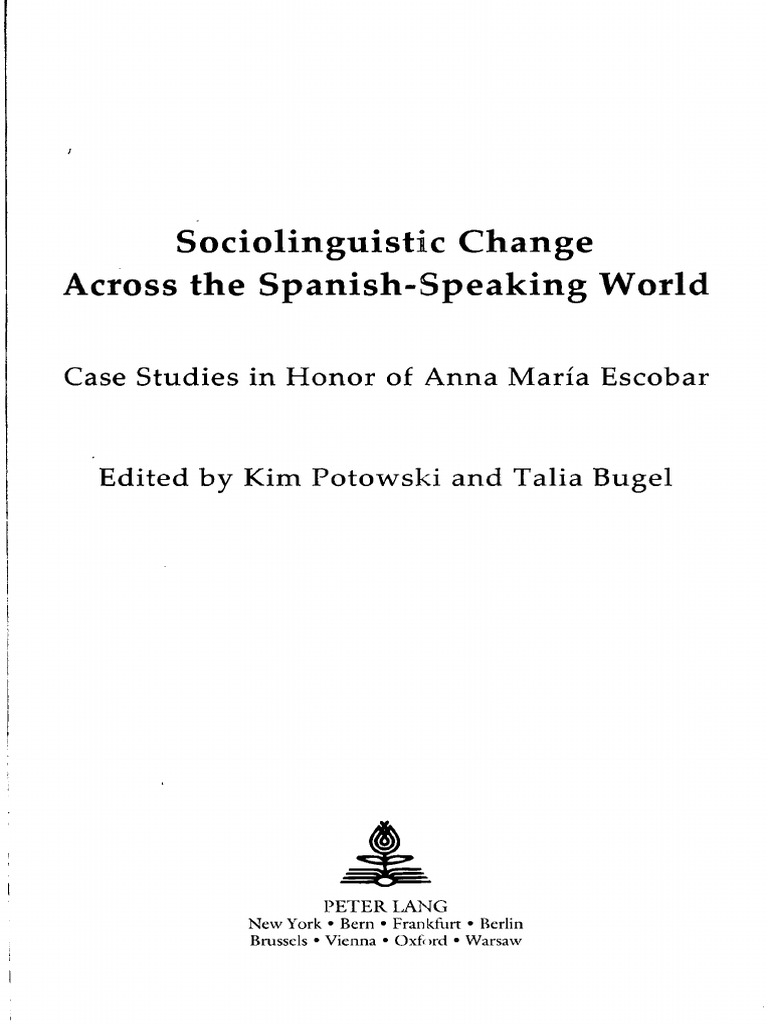 Table of Content: Sociolinguistic Change Across The Spanish-Speaking ...