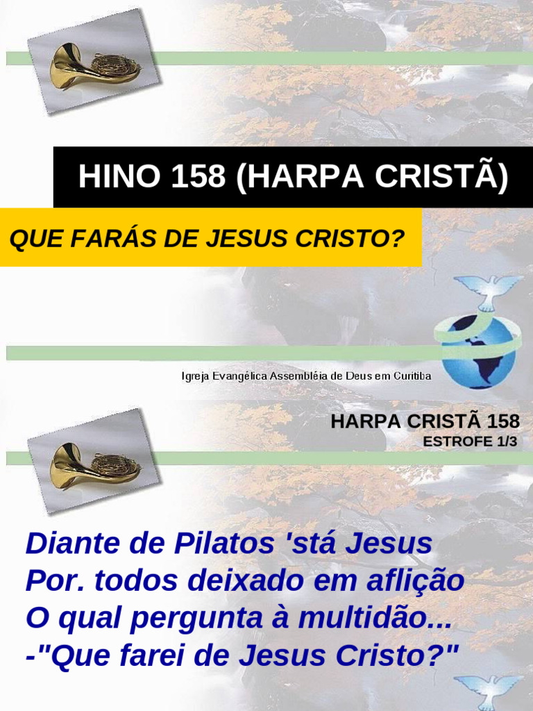 HC - Slide 158 - Que Farás de Jesus Cristo | PDF