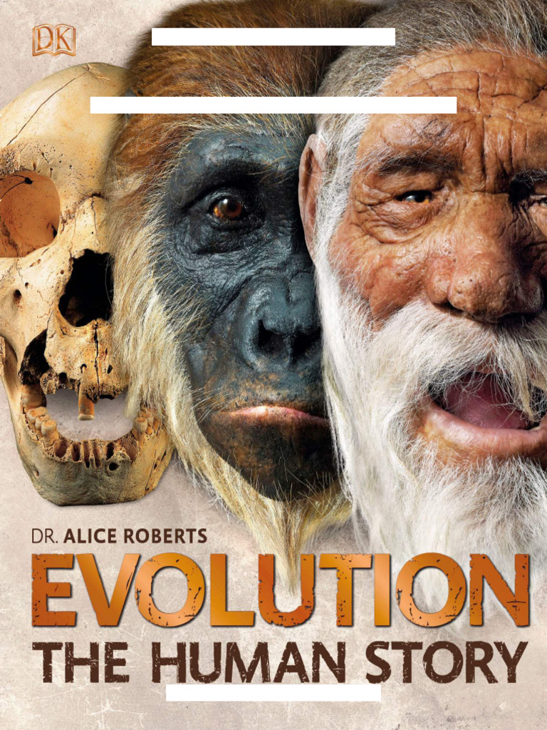 Evolution (The Human Story, 2nd Edition) Roberts | PDF | Homo | Hominini