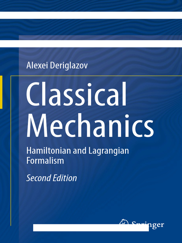 Classical Mechanics (Hamiltonian and Lagrangian Formalism) (2nd Edition) Deriglazov | PDF ...