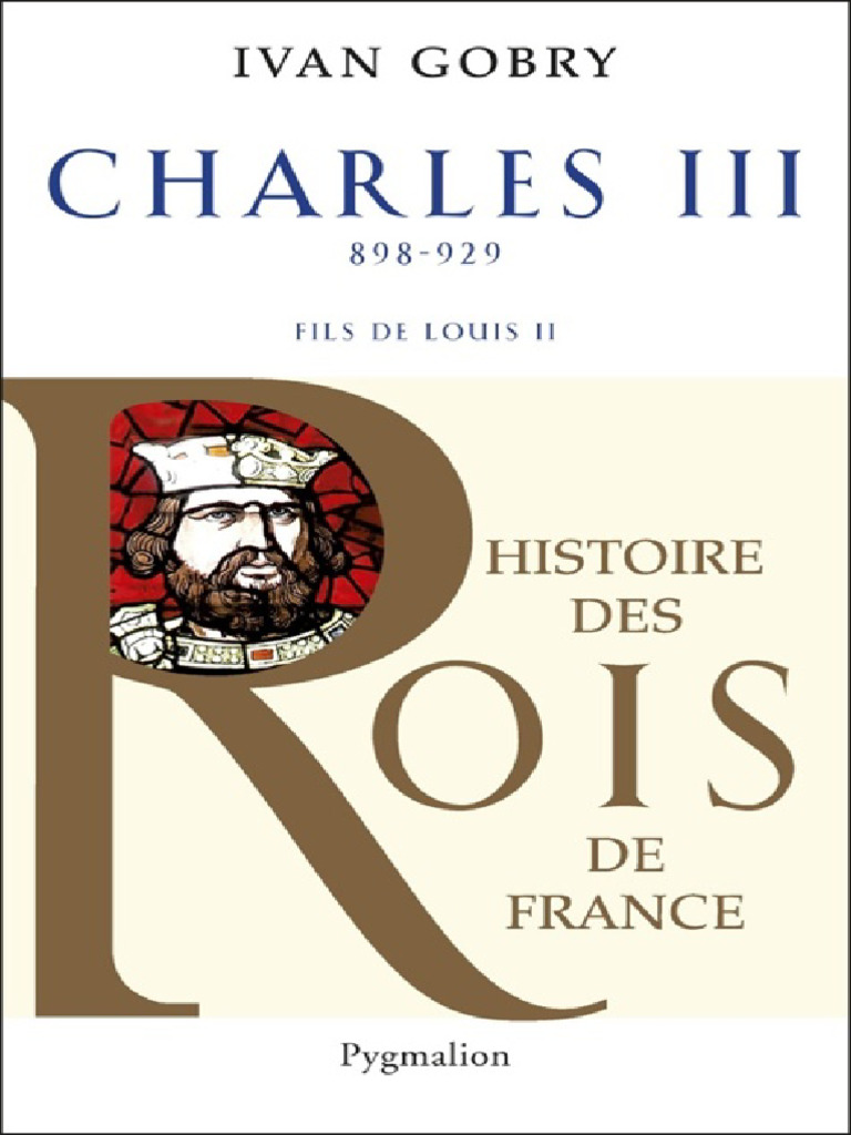 Charles III le Simple, roi méconnu | PDF | Saint-Empire romain | Sacre