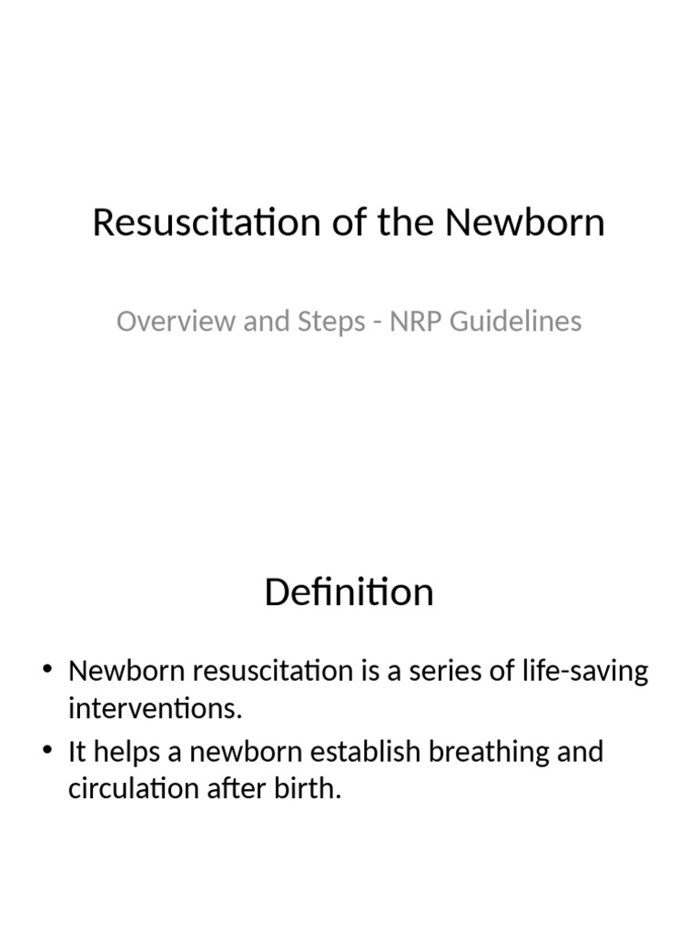Newborn Resuscitation Steps and Guidelines | PDF