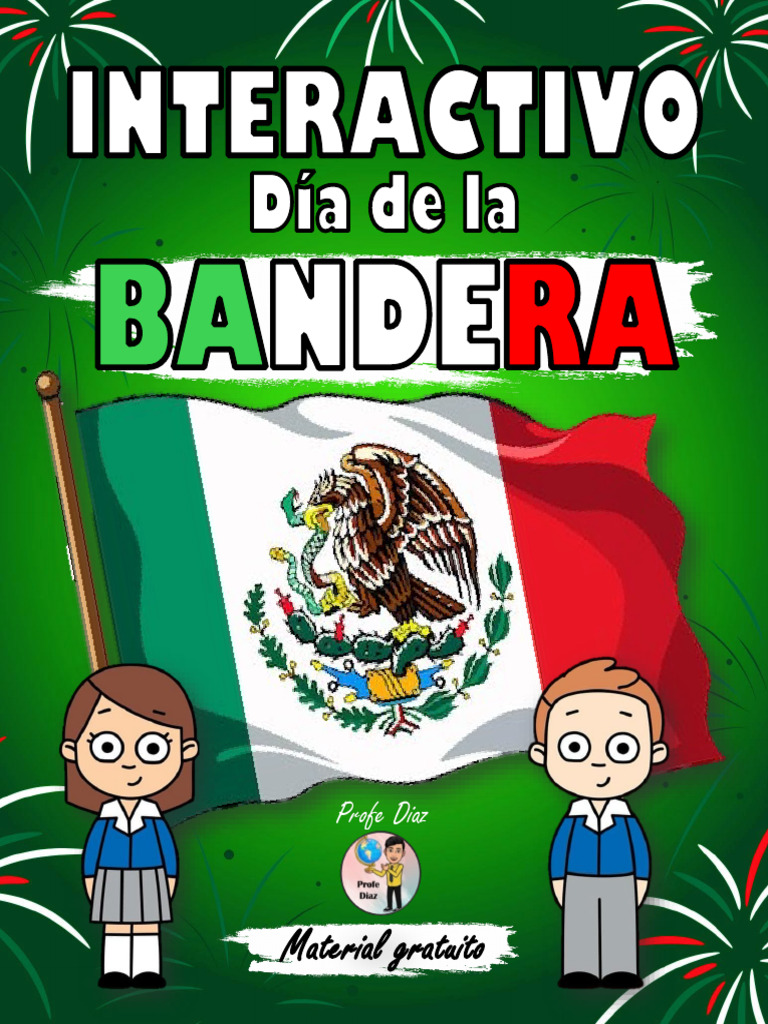 INTERACTIVO Día de la BANDERA - Profe Diaz | PDF | Los símbolos | Bandera