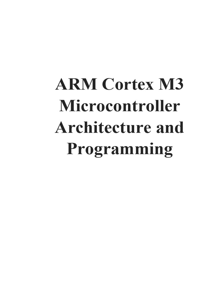 ARM Cortex M3 Microcontroller Architecture and Programming | PDF | Microcontroller | Central ...