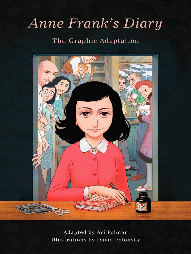 Anne Franks Diary The Graphic Adaptation (Anne Frank, Ari Folman, David ...