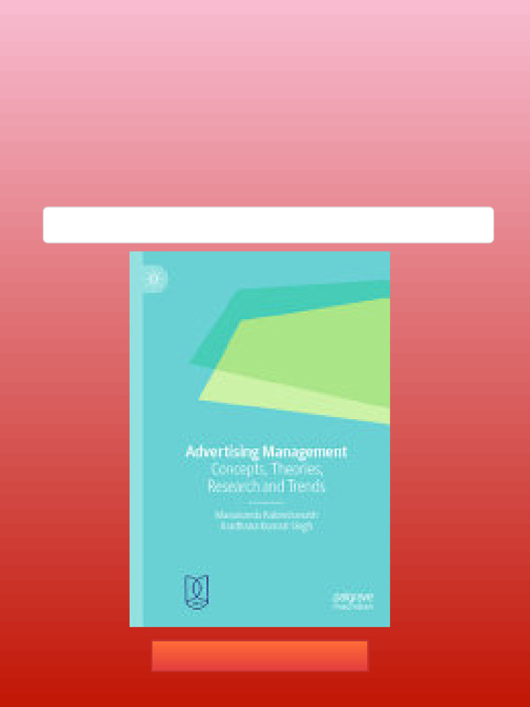 Advertising Management: Concepts, Theories, Research and Trends ...