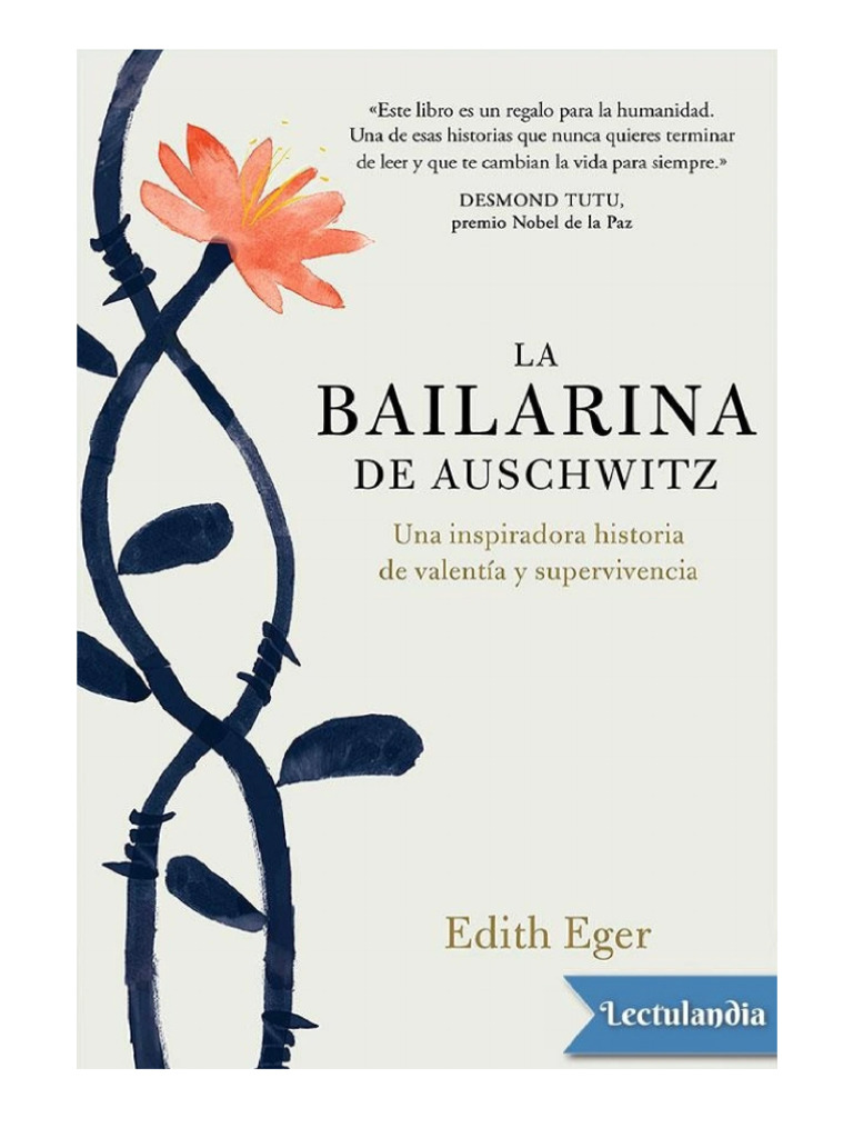 La Bailarina de Auschwitz - Edith Eger | PDF