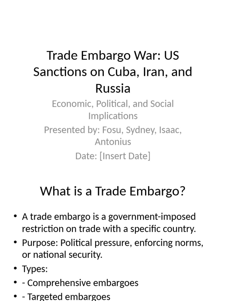 US Trade Embargoes: Impacts & Case Studies | PDF | United States ...
