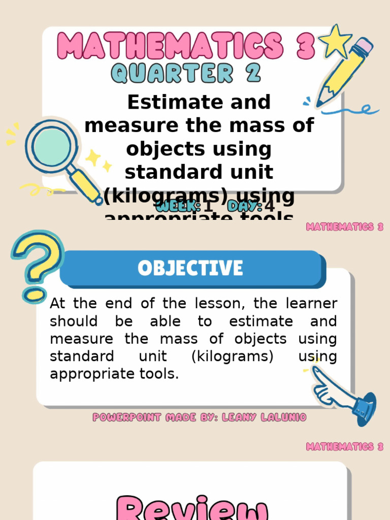 MATH PPT W1Q2 Day 4 | PDF | Kilogram | Mass