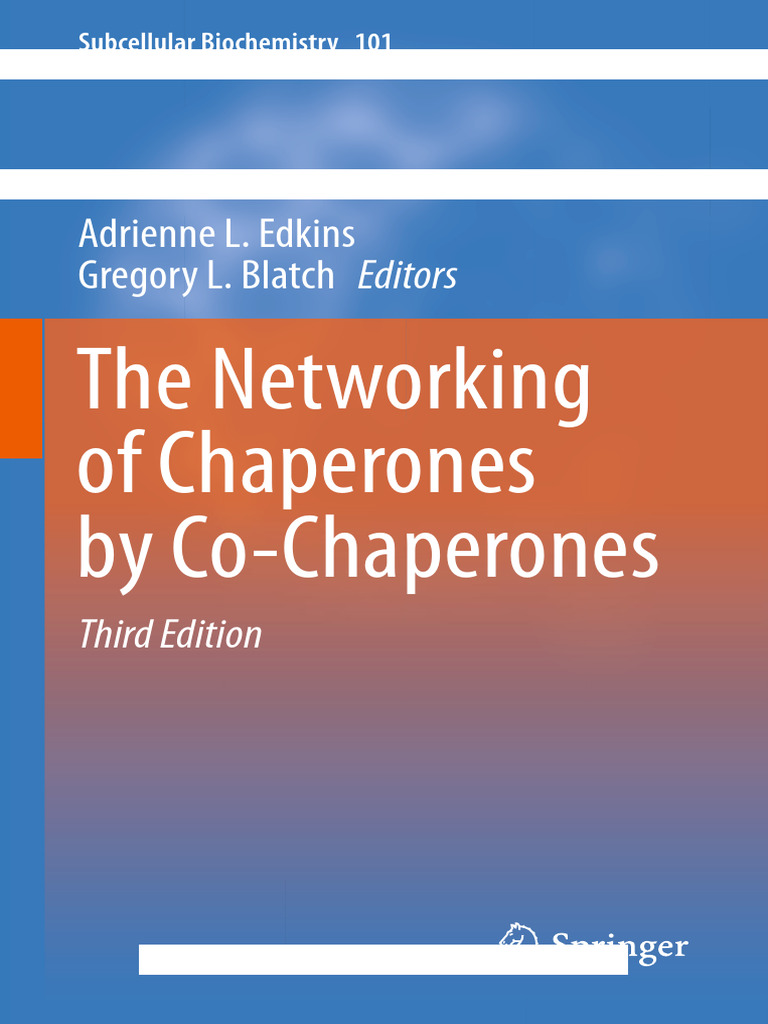 The Networking of Chaperones by Co-Chaperones (3rd Edition) Edkins ...