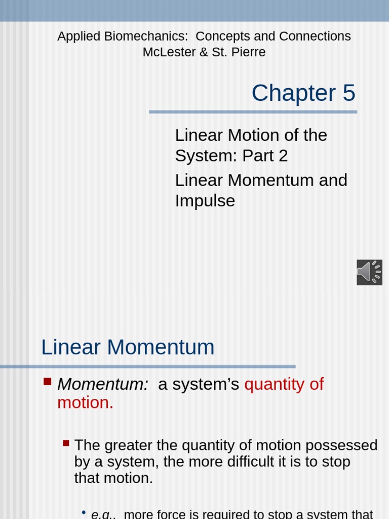 Chapter 5 - Linear Kinematics - SP2022 Part 2 Momentum and Impulse ...