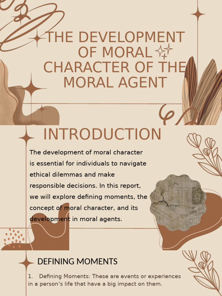 1.1 The Development of Moral Character of The Moral Agent 20240507 ...