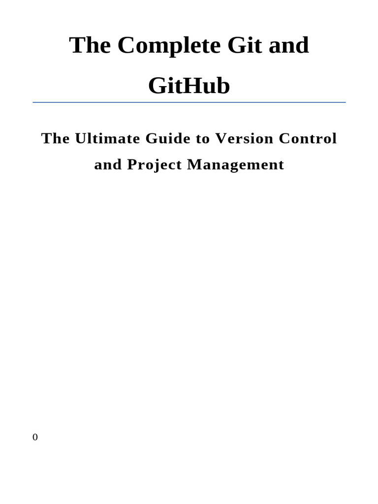 The Complete Git and GitHub The Ultimate Guide to Version Control and Project Management | PDF ...
