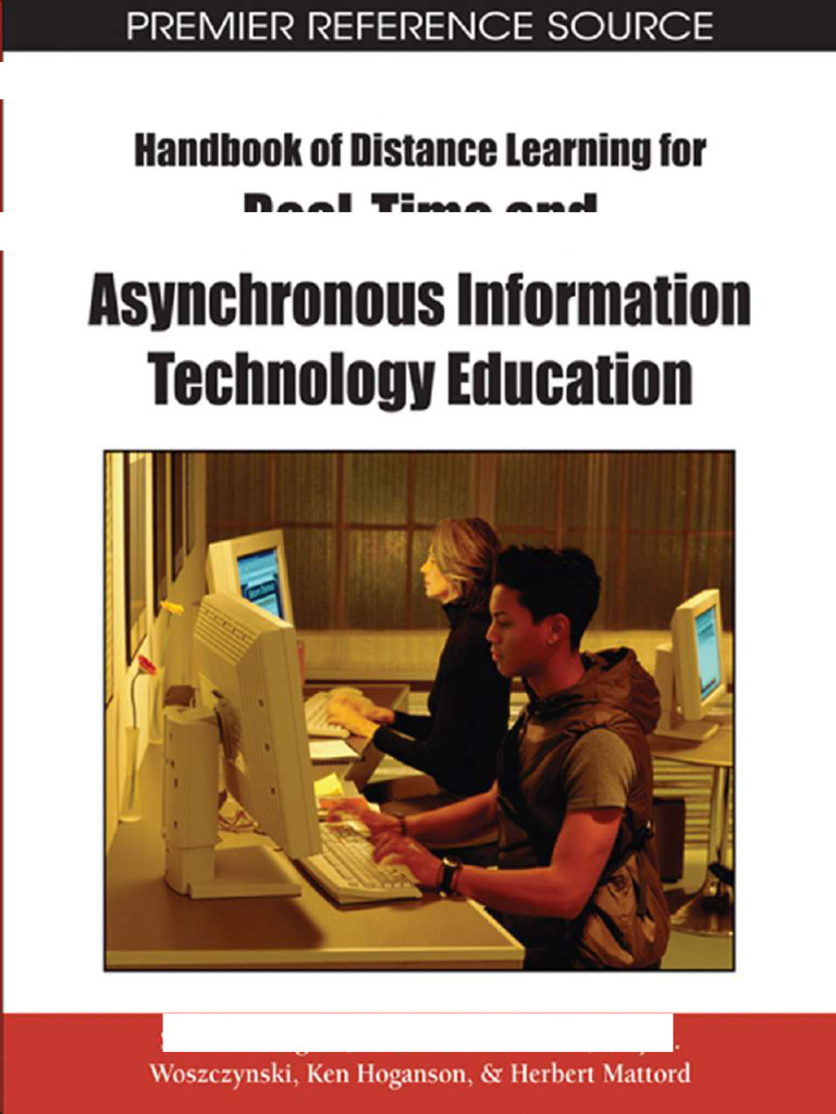 Handbook of Distance Learning For Real-Time and Asynchronous Information Technology Education ...