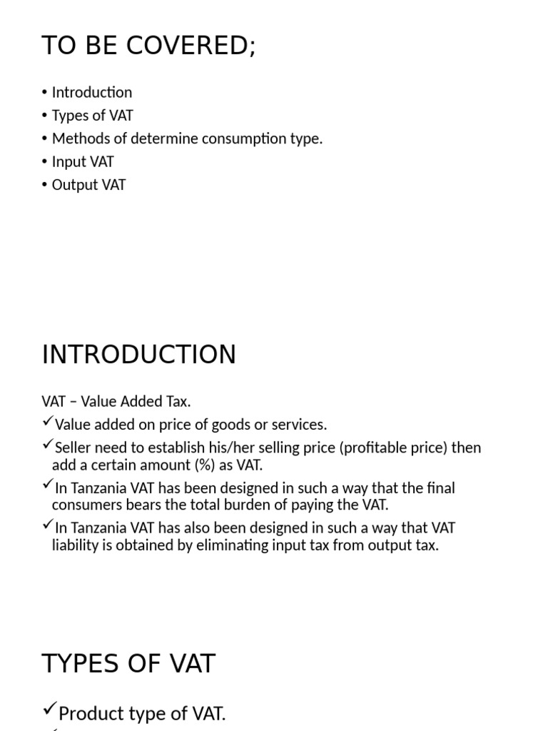 To Be Covered : Types of VAT Methods of Determine Consumption Type ...