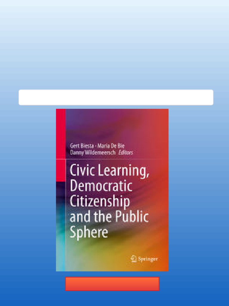 Civic Learning Democratic Citizenship and The Public Sphere 1st Edition ...