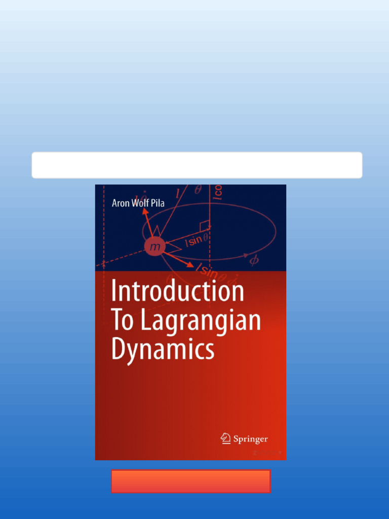 Introduction To Lagrangian Dynamics Aron Wolf Pila Kindle & PDF Formats | PDF | Momentum ...