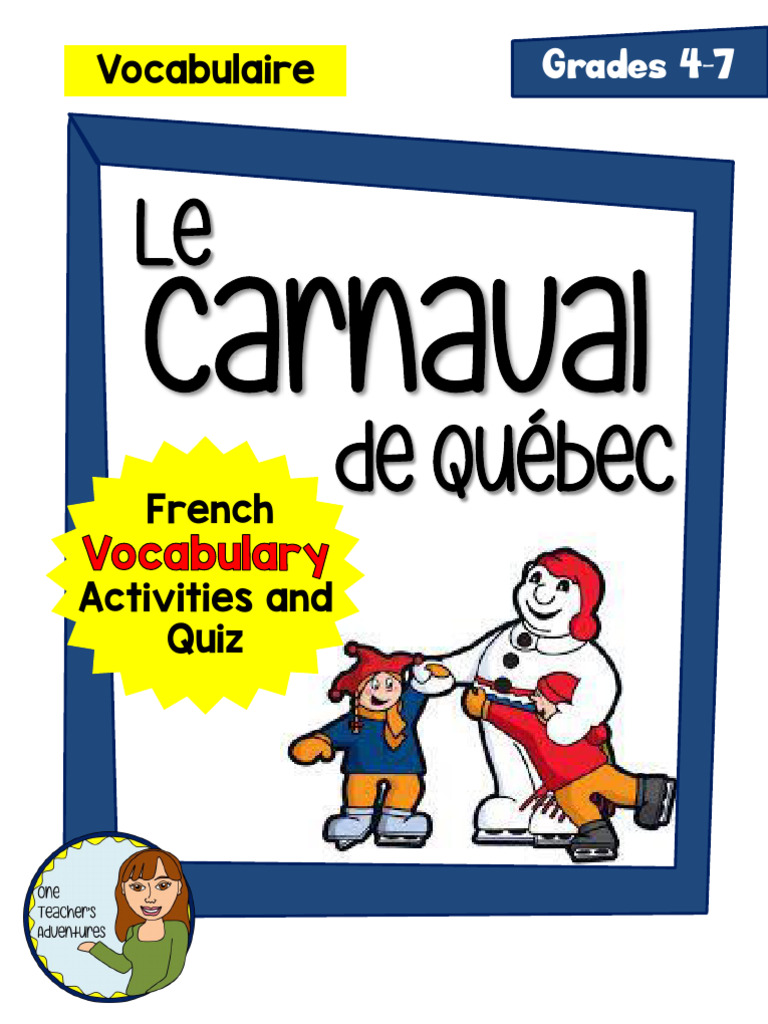 Carnaval de Québec Activities Guide | PDF | Reading Comprehension | Foods