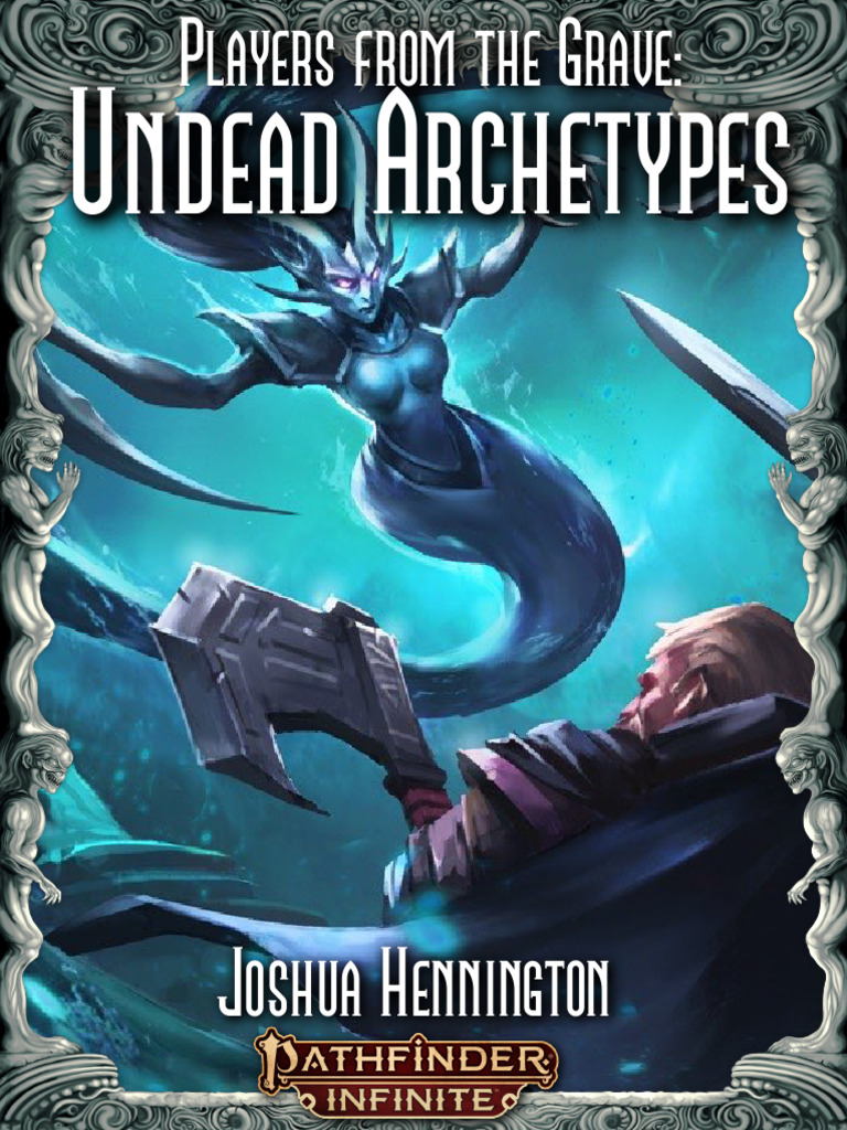 Undead Archetypes for Pathfinder | PDF | Role Playing Games | D20 System