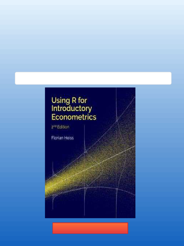 Using R for Introductory Econometrics 2nd Edition Florian Heiss ...