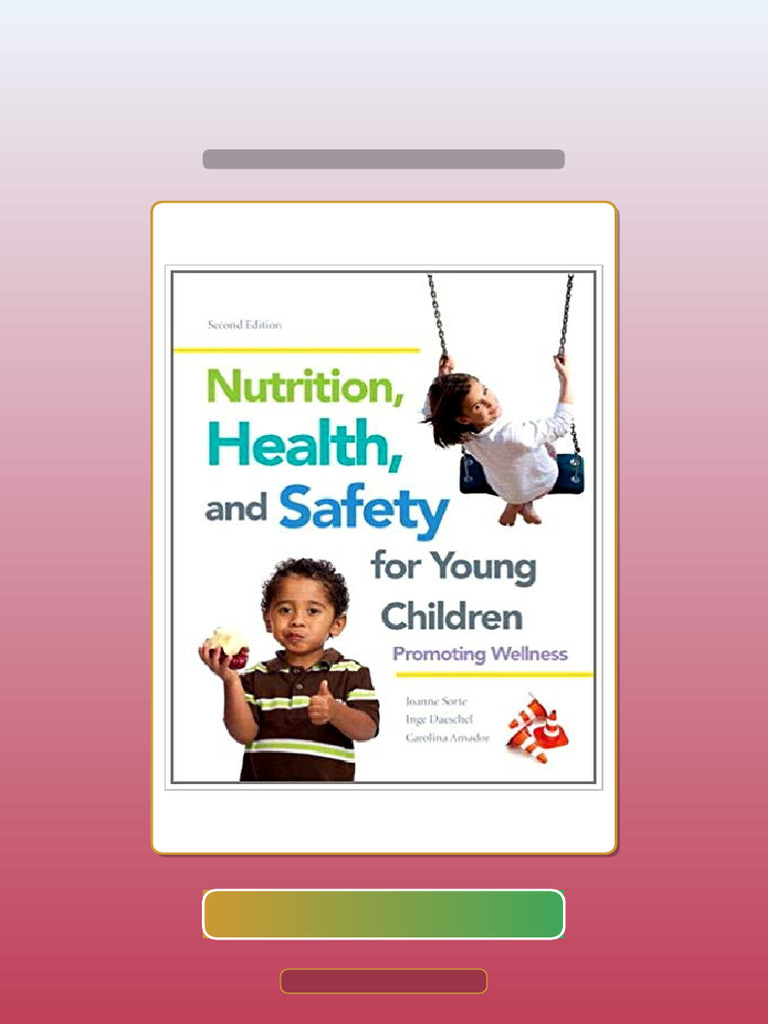 Official Test Bank Nutrition Health and Safety for Young Children 2nd ...