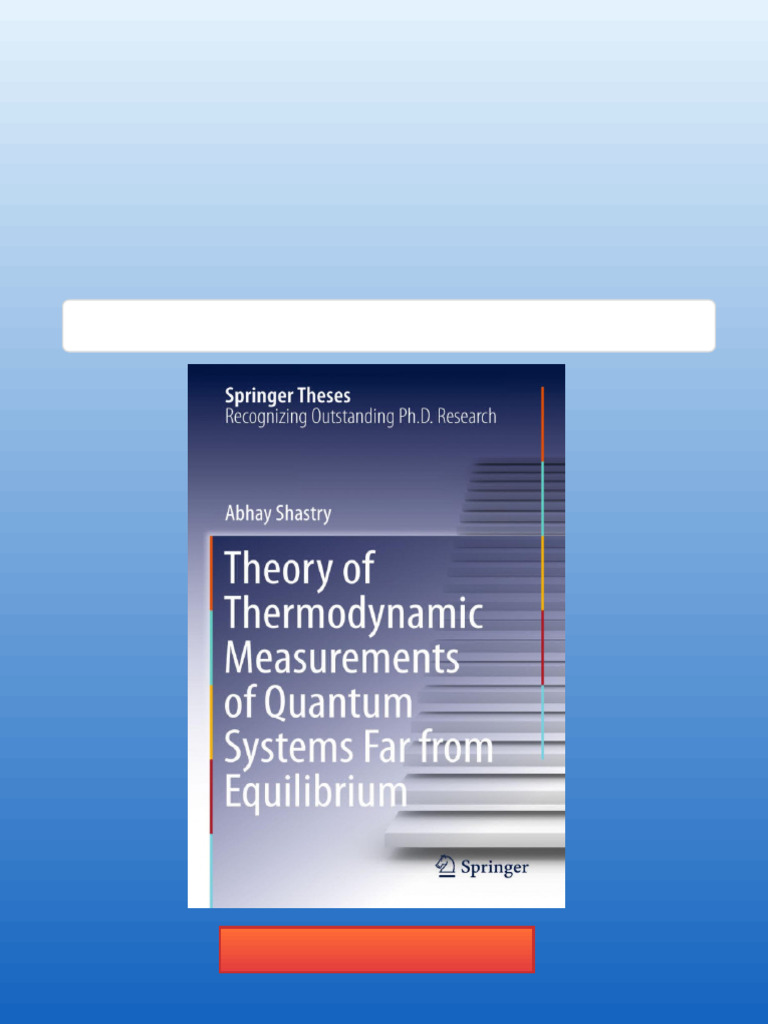 Theory of Thermodynamic Measurements of Quantum Systems Far from Equilibrium Abhay Shastry ...
