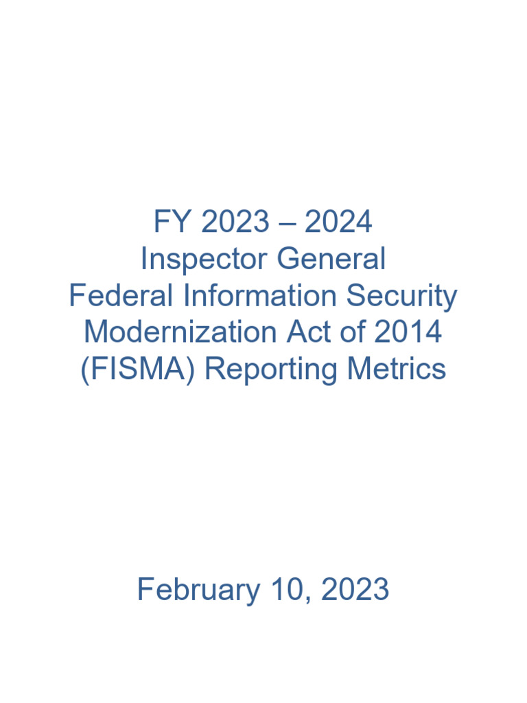 FISMA Reporting Metrics FY 2023-2024 | PDF | Computer Security | Security