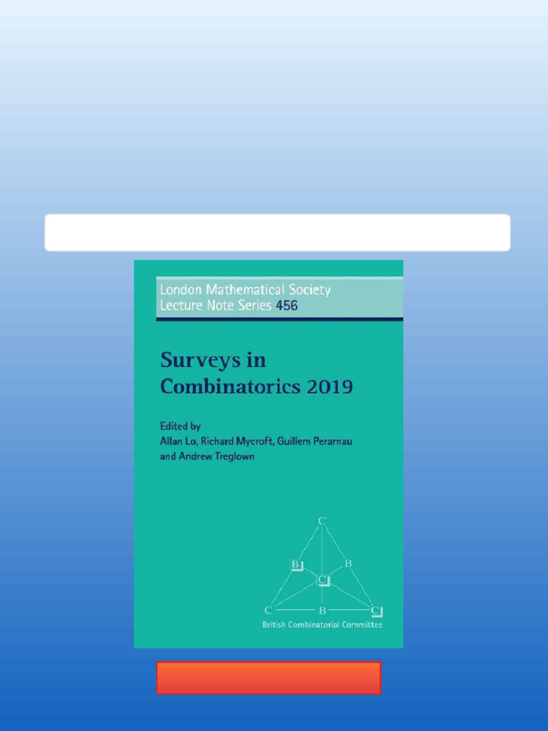 Surveys in Combinatorics 2019 London Mathematical Society Lecture Note Series 1st Edition Allan ...