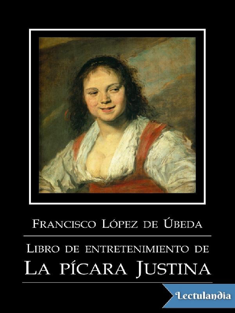 La pícara Justina: Entretenimiento y misterio | PDF | Rima