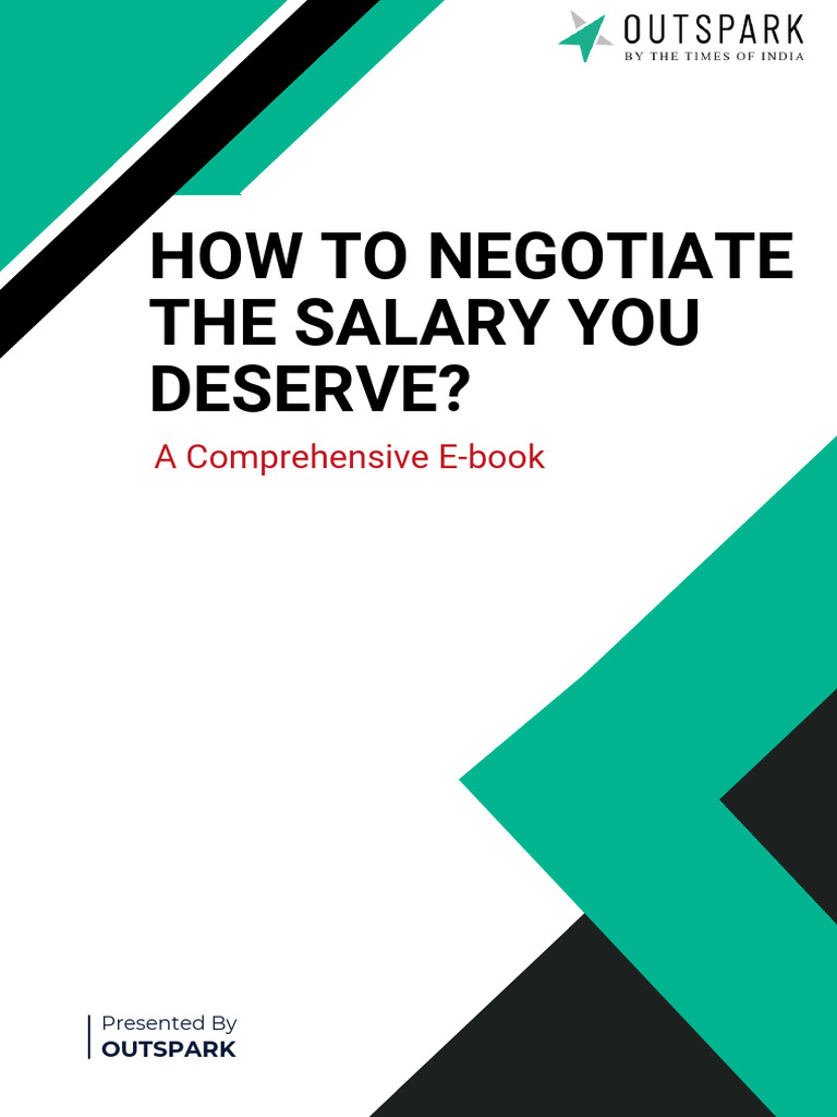 How To Negotiate The Salary You Deserve - E3 | PDF | Negotiation | Salary