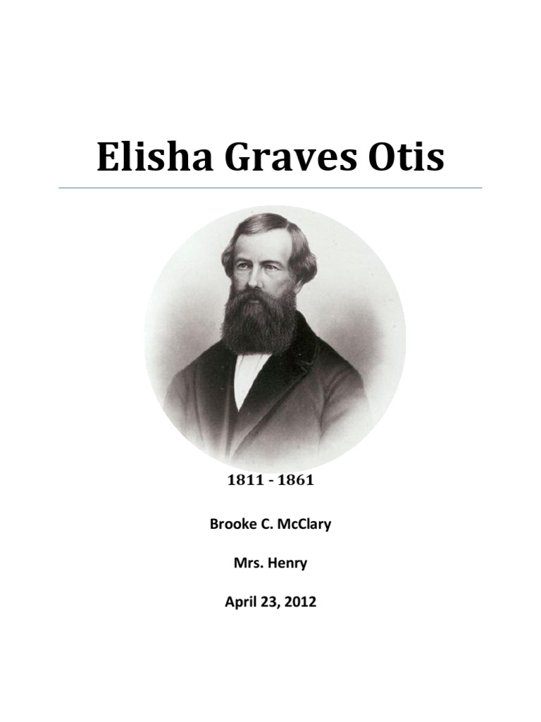 Otis, Elisha Graves REPORT | Elevator | Industries