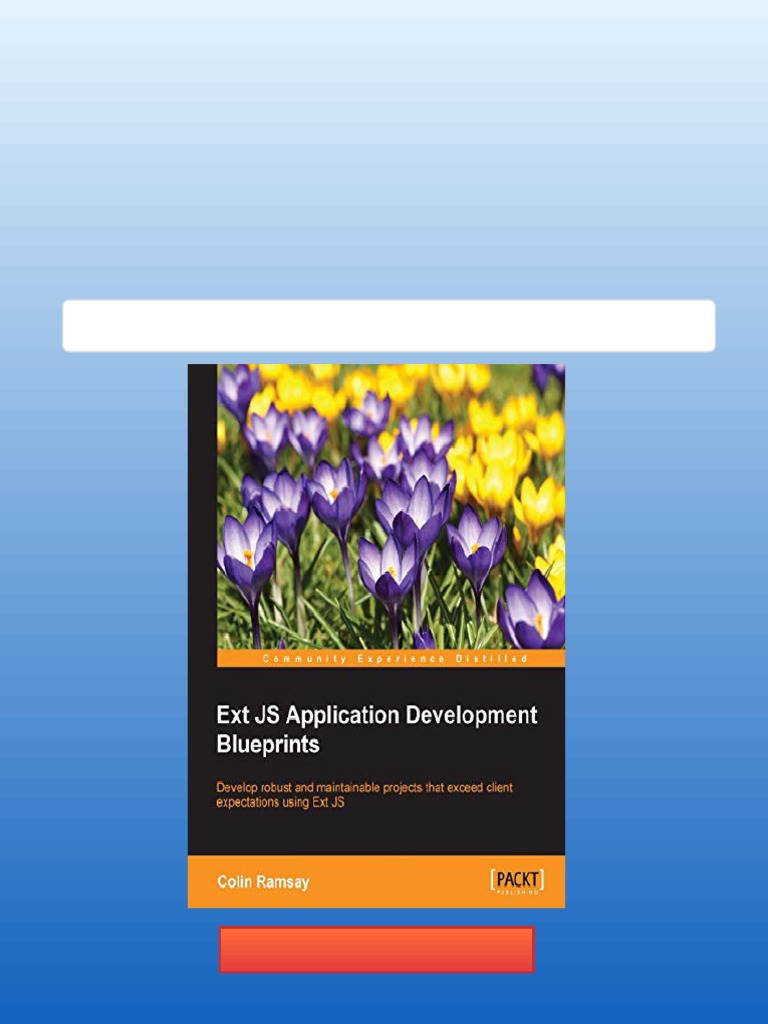 Ext JS Application Development Blueprints 1st Edition Ramsay No Waiting ...